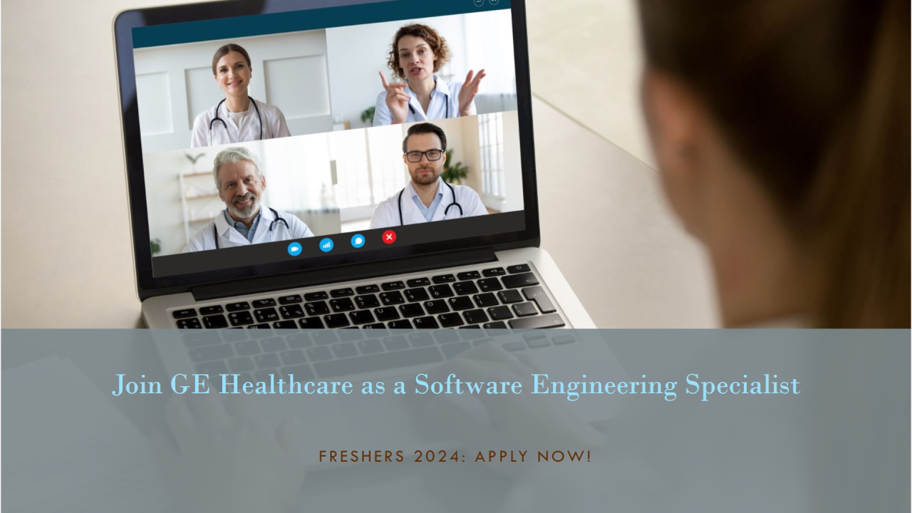 GE Healthcare Hiring Freshers 2024: Software Engineering Specialist ... GE Healthcare Hiring Freshers 2024: Software Engineering Specialist ...