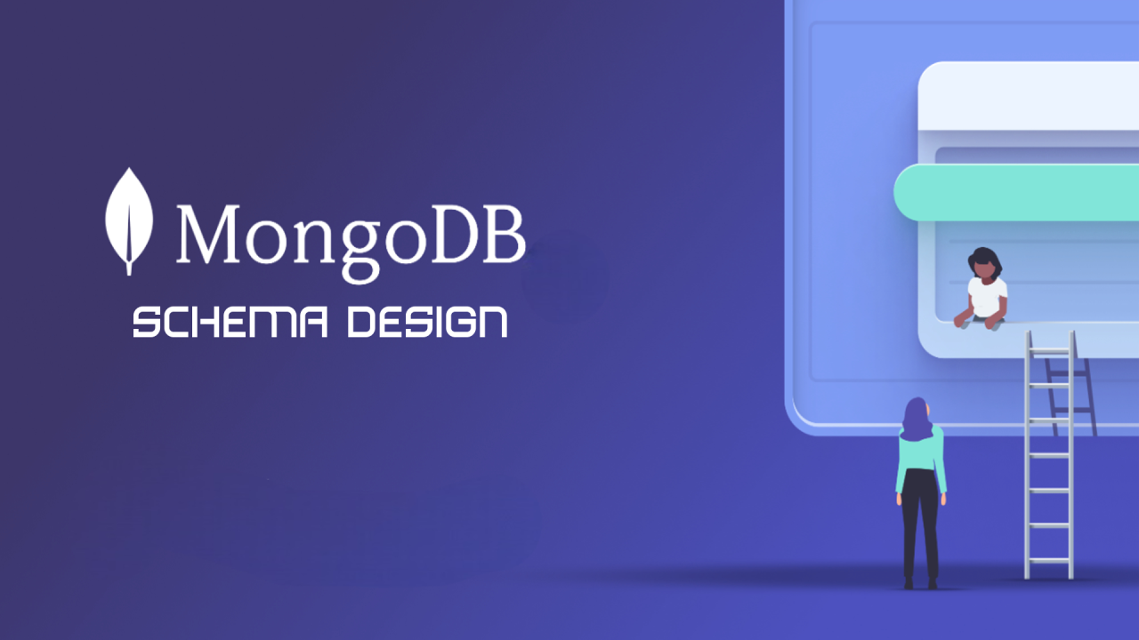 Mastering MongoDB Schema Design Mastering MongoDB Schema Design