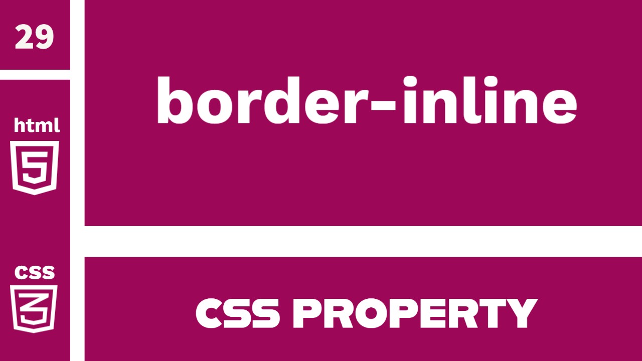 CSS Property : border-inline explained! CSS Property : border-inline explained!