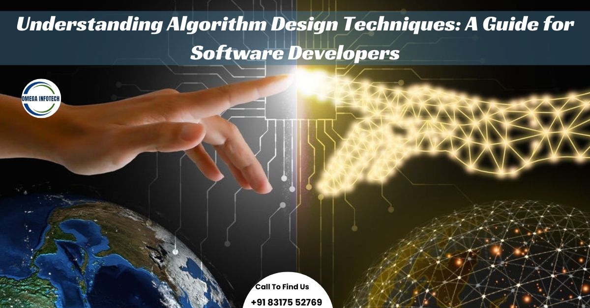 Understanding Algorithm Design Techniques: A Guide for Software Developers Understanding Algorithm Design Techniques: A Guide for Software Developers