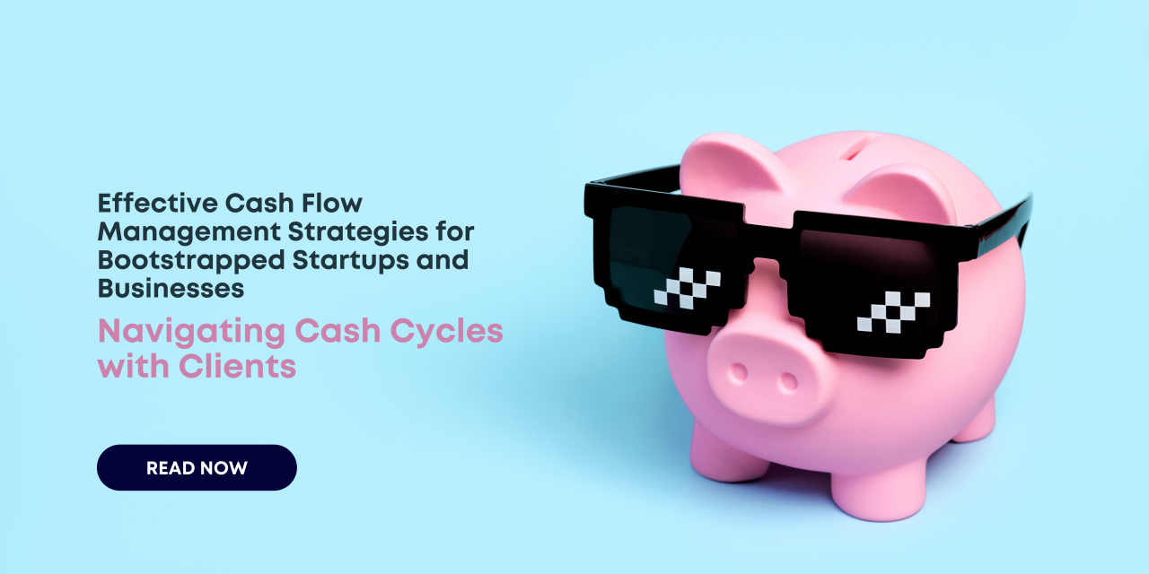 Effective Cash Flow Management Strategies for Bootstrapped Startups and ... Effective Cash Flow Management Strategies for Bootstrapped Startups and ...