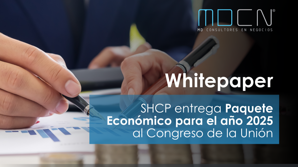 WHITEPAPER MD-SHCP ENTRE PAQUETE ECONOMICO 2025 WHITEPAPER MD-SHCP ENTRE PAQUETE ECONOMICO 2025