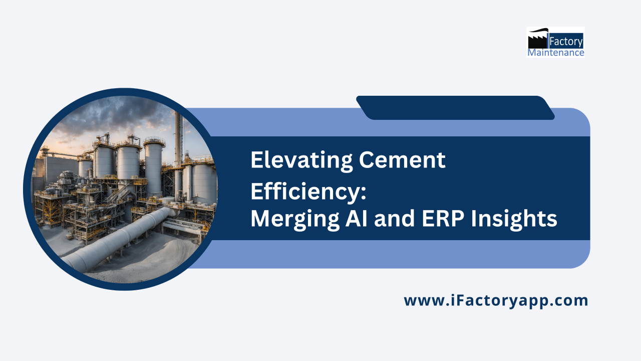 Elevating Cement Efficiency: Merging AI and ERP Insights Elevating Cement Efficiency: Merging AI and ERP Insights