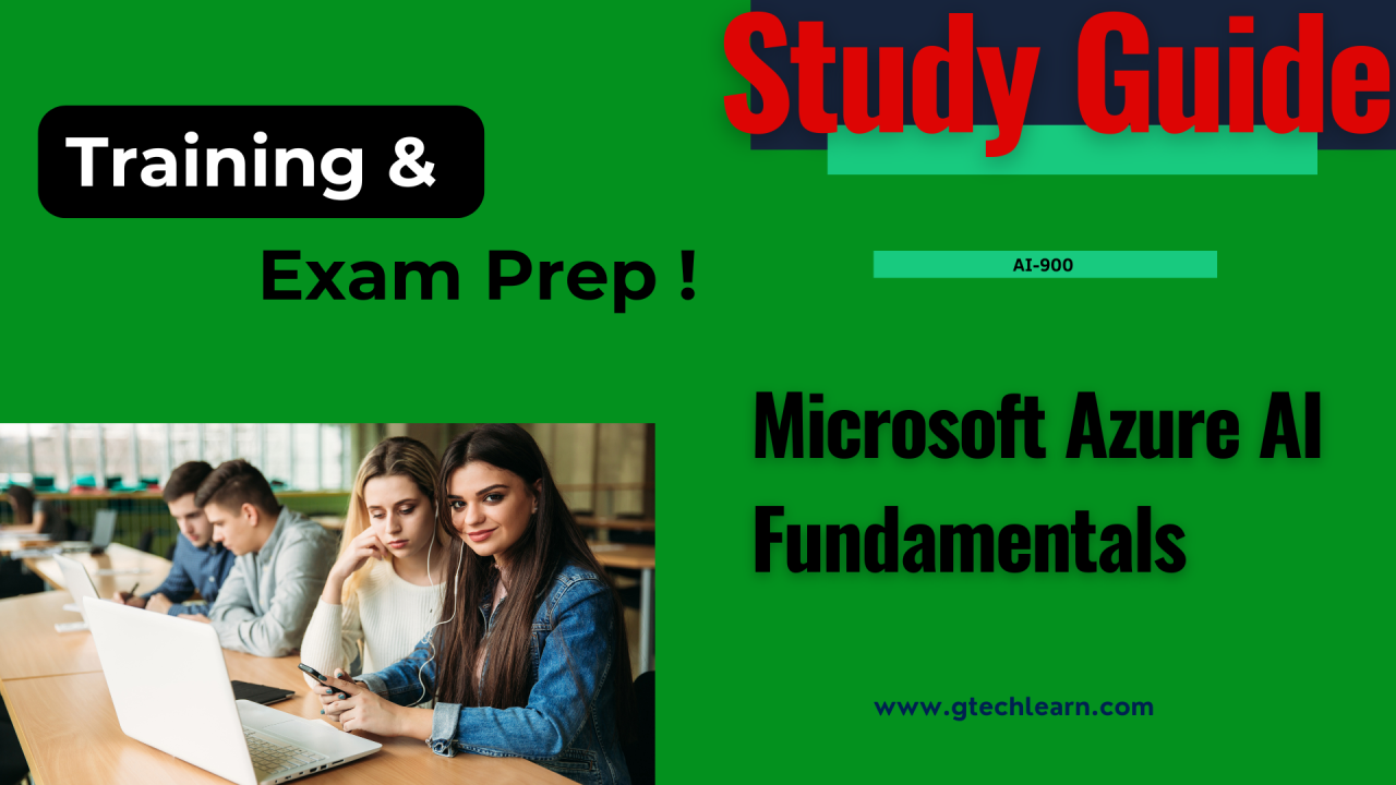 Study Guide for AI-900 : Azure AI Fundamentals Study Guide for AI-900 : Azure AI Fundamentals