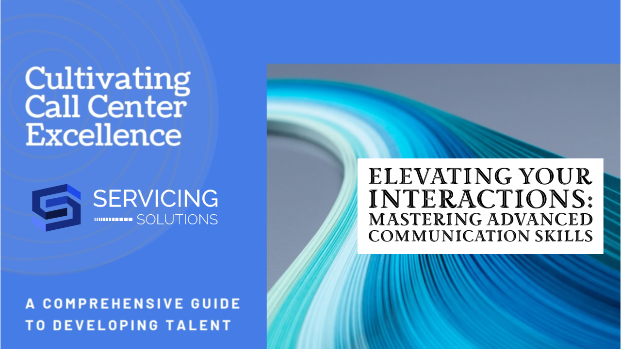 Elevating Your Interactions: Mastering Advanced Communication Skills Elevating Your Interactions: Mastering Advanced Communication Skills