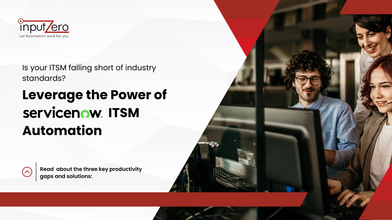 Unlocking the Power of ITSM Automation: Three key productivity gaps and ... Unlocking the Power of ITSM Automation: Three key productivity gaps and ...