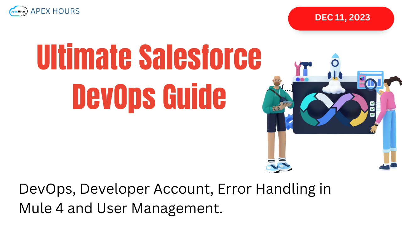 Ultimate Salesforce DevOps Guide | Apex Hours Ultimate Salesforce DevOps Guide | Apex Hours