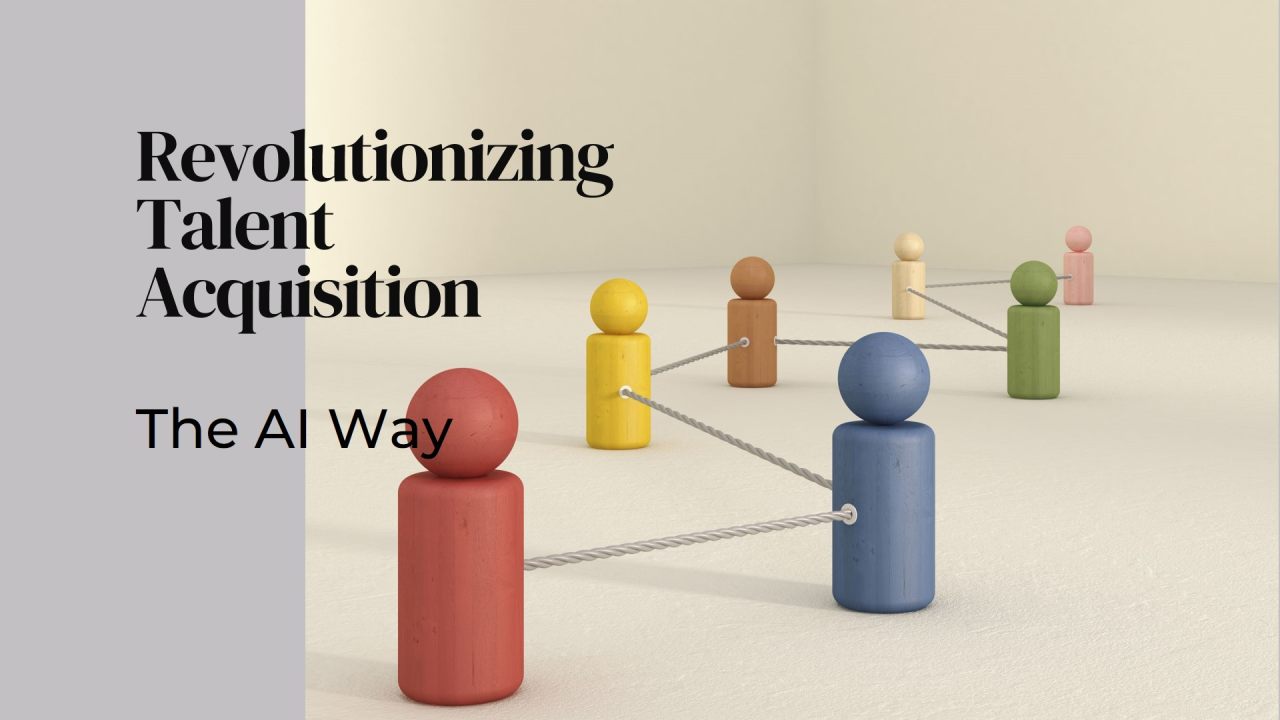 Transforming Talent Acquisition: The AI Revolution in Recrui Transforming Talent Acquisition: The AI Revolution in Recrui