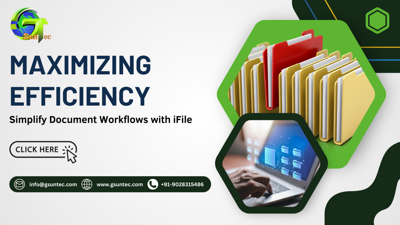 Maximizing Efficiency: Simplify Document Workflows with iFile Maximizing Efficiency: Simplify Document Workflows with iFile