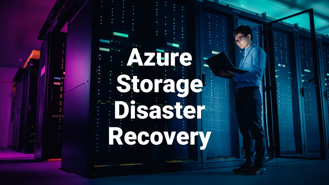 Ensuring Resilience: Disaster Recovery Strategies for Azure Blob Storage! Ensuring Resilience: Disaster Recovery Strategies for Azure Blob Storage!