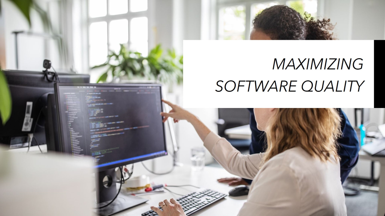 Maximizing Software Quality: The Role of Test Advisory Services Maximizing Software Quality: The Role of Test Advisory Services
