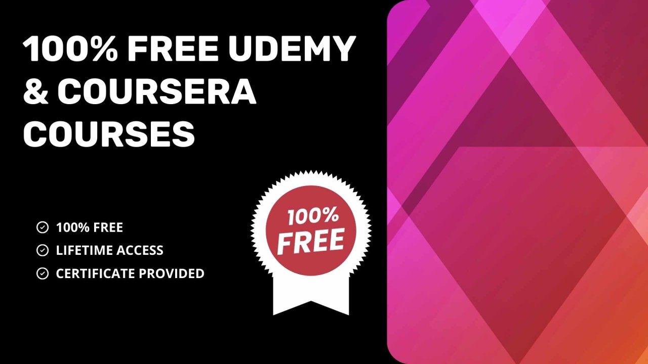 Boost Your Skills: 100 Free Courses and Certificates on Udemy and Coursera Boost Your Skills: 100 Free Courses and Certificates on Udemy and Coursera