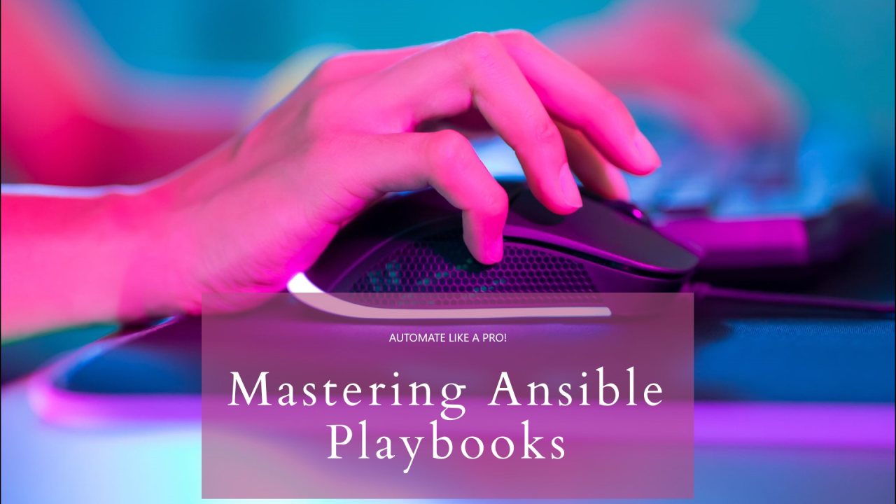 🚀 Mastering Ansible Playbooks: Automate Like a Pro! 🚀 Mastering Ansible Playbooks: Automate Like a Pro!