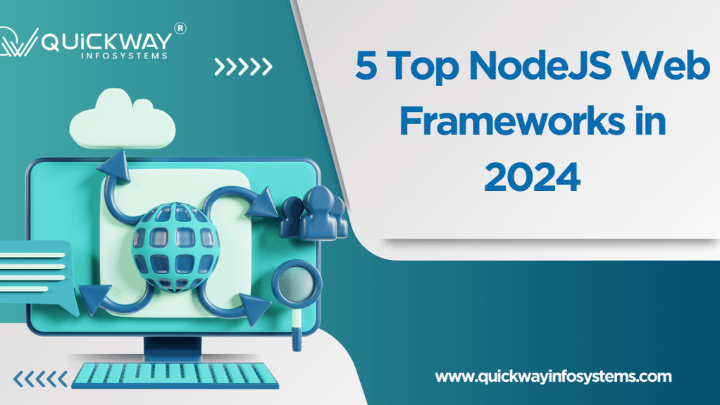 5 Top NodeJS Web Frameworks in 2024 5 Top NodeJS Web Frameworks in 2024