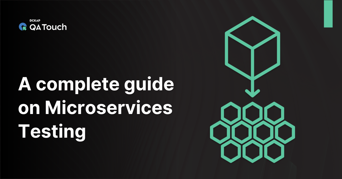 Comprehensive Guide to Microservices Testing Comprehensive Guide to Microservices Testing