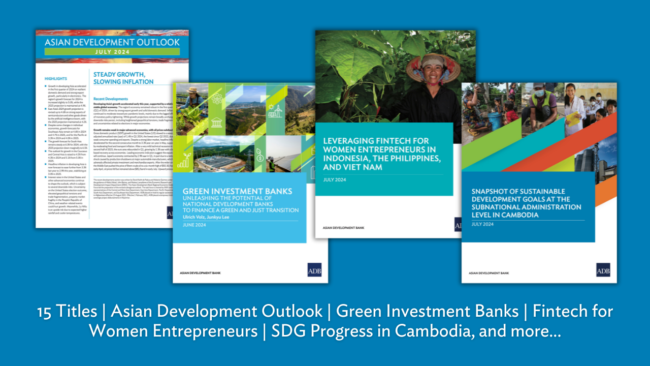 ADB Publications—July 2024 | 15 Titles ADB Publications—July 2024 | 15 Titles