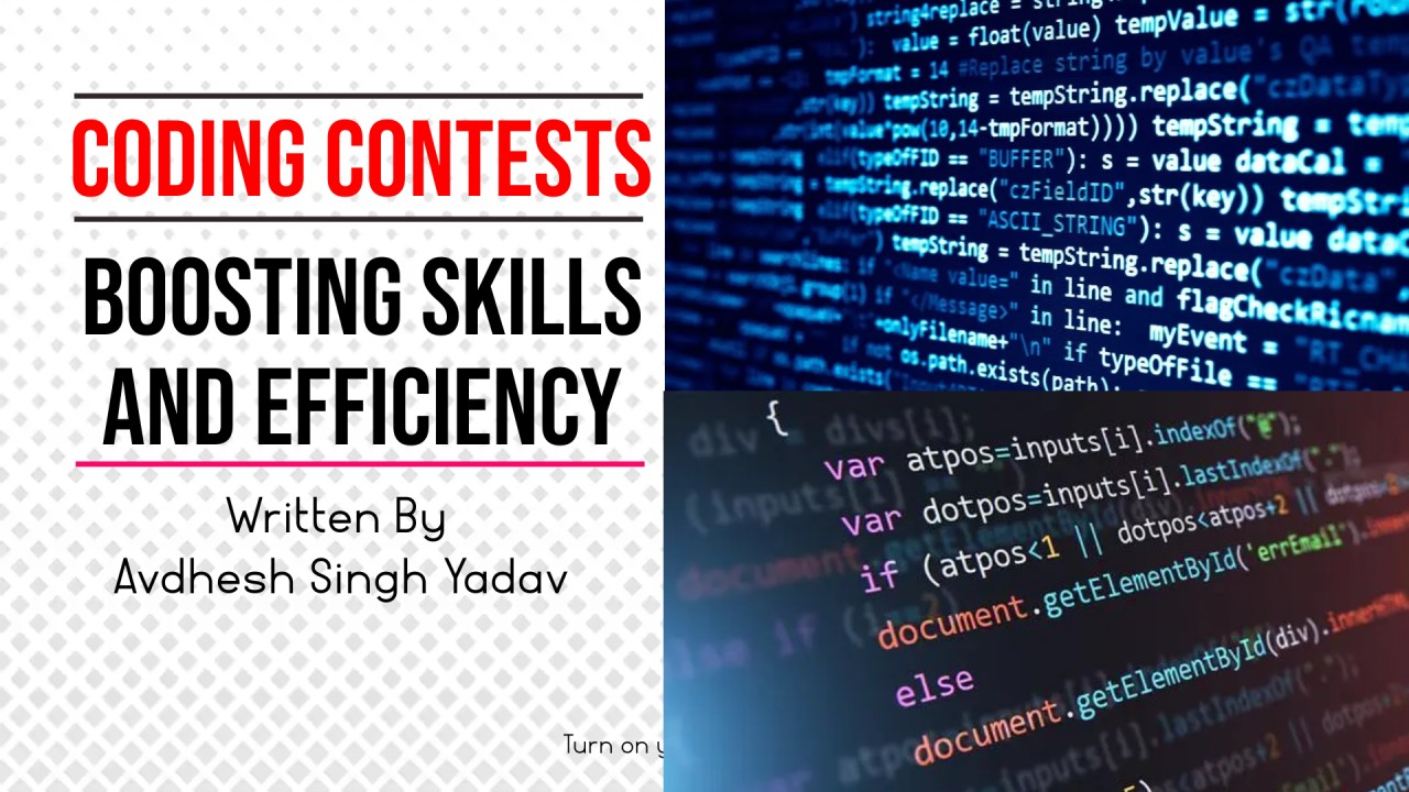 Coding Contests: Boosting Skills and Efficiency | Avdhesh Singh Yadav Coding Contests: Boosting Skills and Efficiency | Avdhesh Singh Yadav