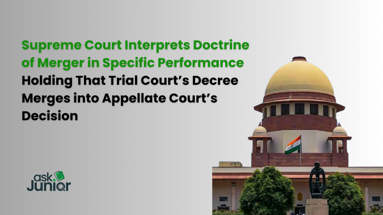 Supreme Court Interprets Doctrine of Merger in Specific Performance ... Supreme Court Interprets Doctrine of Merger in Specific Performance ...