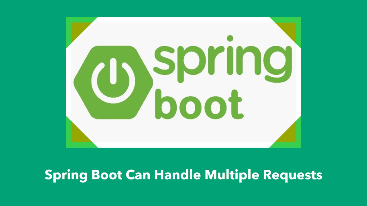 Spring Boot: How Many Requests Can Spring Boot Handle Simultaneously? Spring Boot: How Many Requests Can Spring Boot Handle Simultaneously?