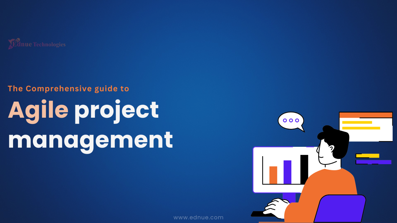 Master Agile Project Management: A Complete Guide Master Agile Project Management: A Complete Guide