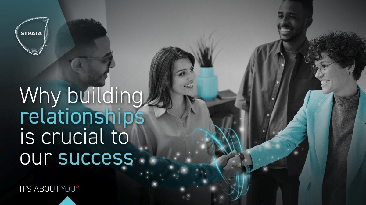 Why building relationships is crucial to success Why building relationships is crucial to success
