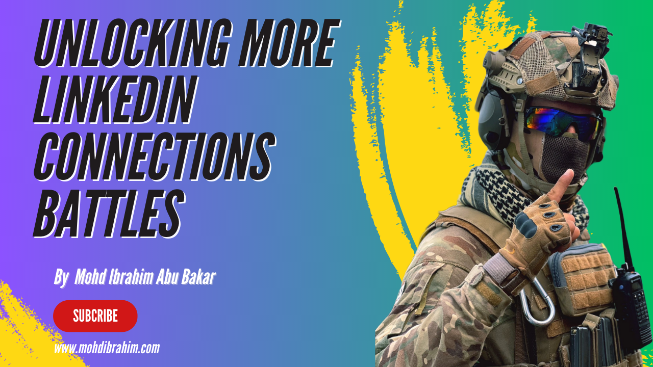 Unlocking More LinkedIn Connections | Mohd Ibrahim Abu Bakar Unlocking More LinkedIn Connections | Mohd Ibrahim Abu Bakar