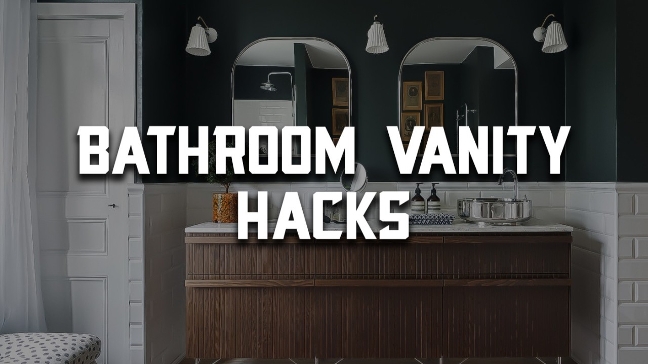 Bathroom Vanity Hacks | 10 Modern and Tricky Hack Ideas Bathroom Vanity Hacks | 10 Modern and Tricky Hack Ideas