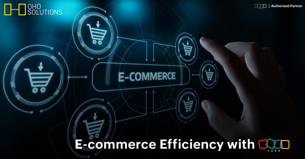 Enhancing E-commerce Efficiency with Zoho Integration Enhancing E-commerce Efficiency with Zoho Integration