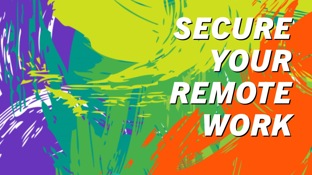 Securing Remote Work: IAM and Endpoint Protection Strategies Securing Remote Work: IAM and Endpoint Protection Strategies