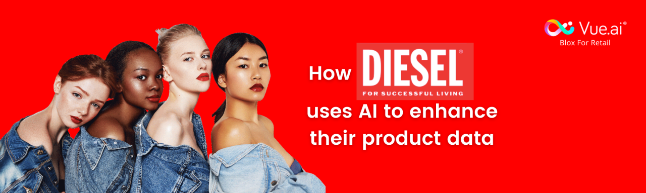 DIESEL enhances product data with AI-powered automated tagging DIESEL enhances product data with AI-powered automated tagging