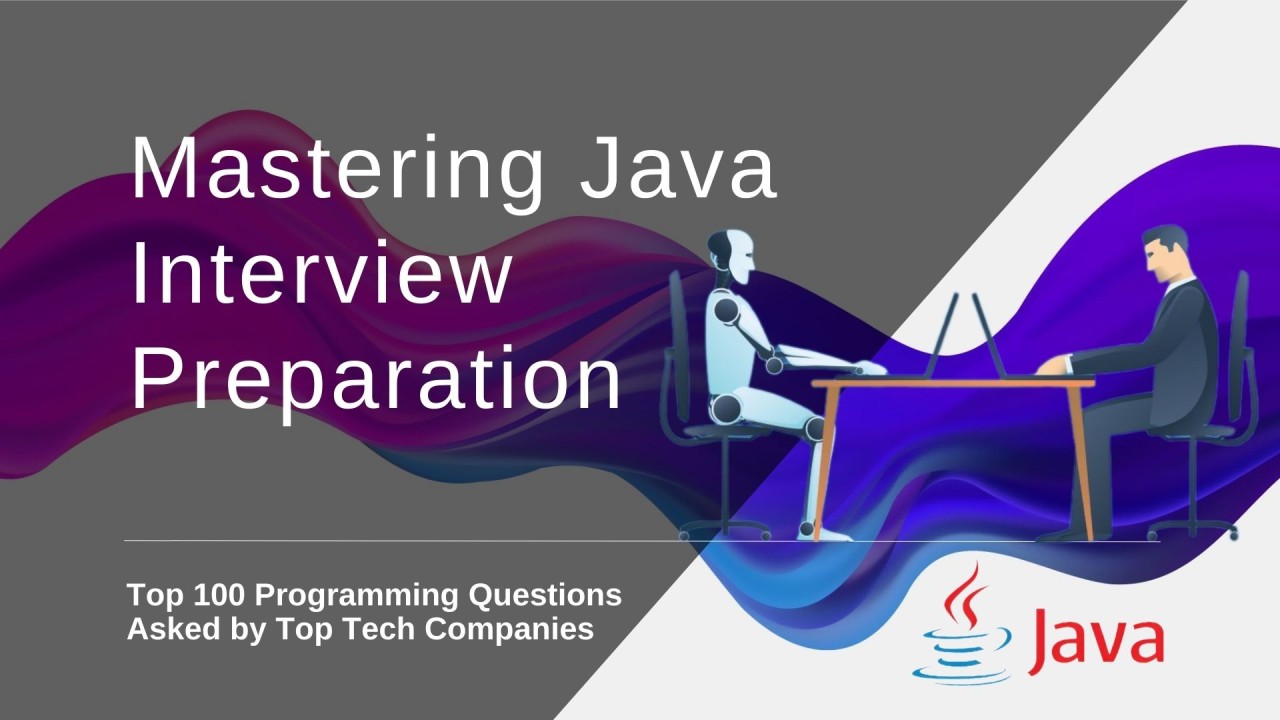 Mastering Java Interview Preparation: Top 100 Programming Questions ... Mastering Java Interview Preparation: Top 100 Programming Questions ...