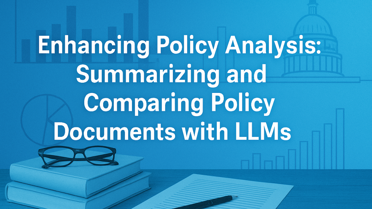 Enhancing Policy Analysis: Summarizing and Comparing Policy Documents ... Enhancing Policy Analysis: Summarizing and Comparing Policy Documents ...