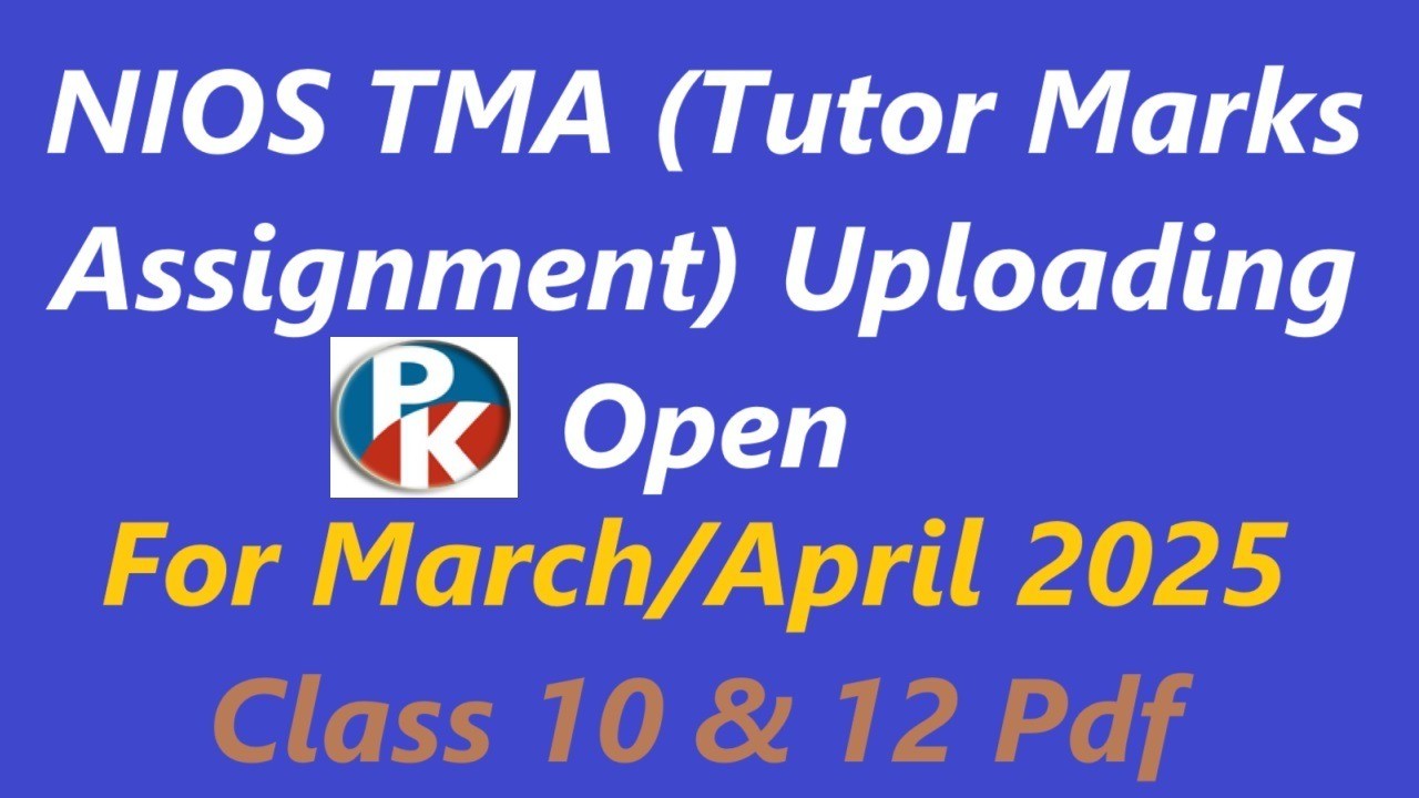 Get Ready to Upload NIOS TMA Assignment File 2024-25 Online Get Ready to Upload NIOS TMA Assignment File 2024-25 Online