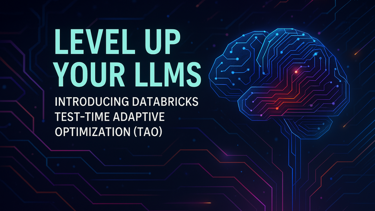 Introducing Databricks Test-Time Adaptive Optimization (TAO) Introducing Databricks Test-Time Adaptive Optimization (TAO)