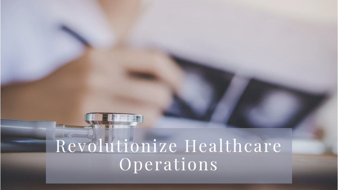 Streamlining Healthcare Operations through Predictive Insights Streamlining Healthcare Operations through Predictive Insights