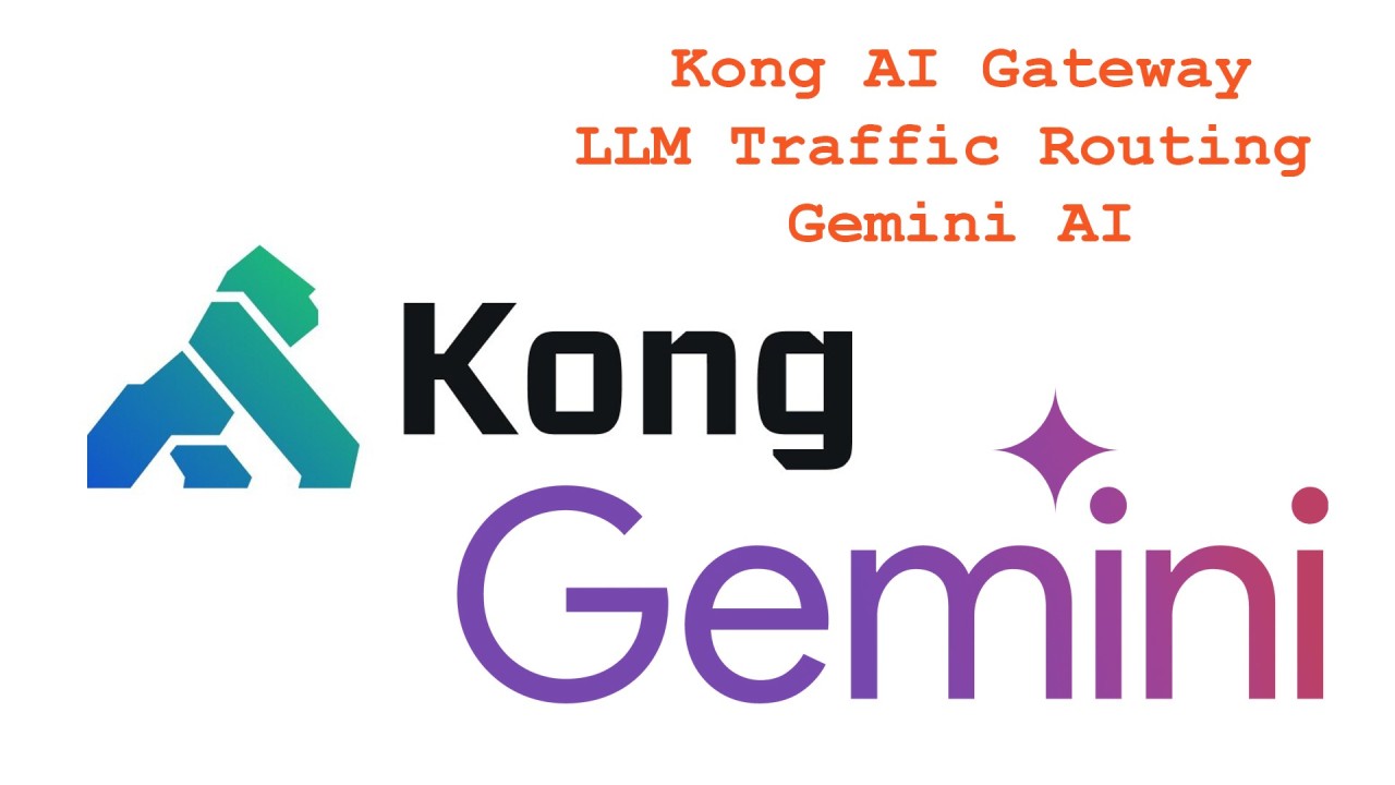 Setting Up Kong AI Gateway for LLM Traffic Routing Using Gemini AI API ... Setting Up Kong AI Gateway for LLM Traffic Routing Using Gemini AI API ...