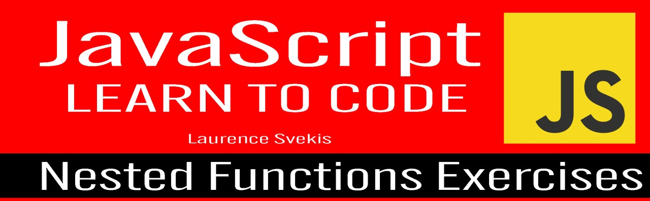 Mastering JavaScript: Nested Functions and Closures Mastering JavaScript: Nested Functions and Closures