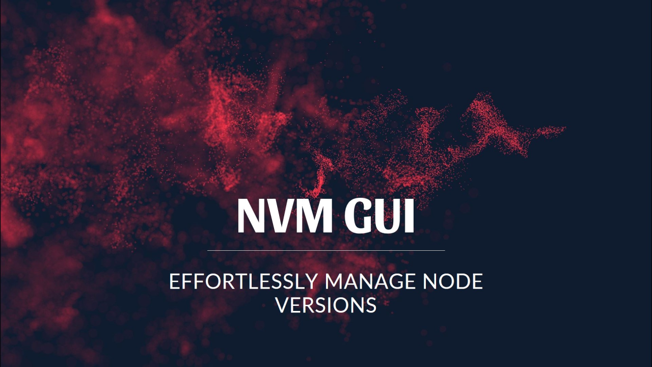 GUI for Node version manger (NVM) GUI for Node version manger (NVM)