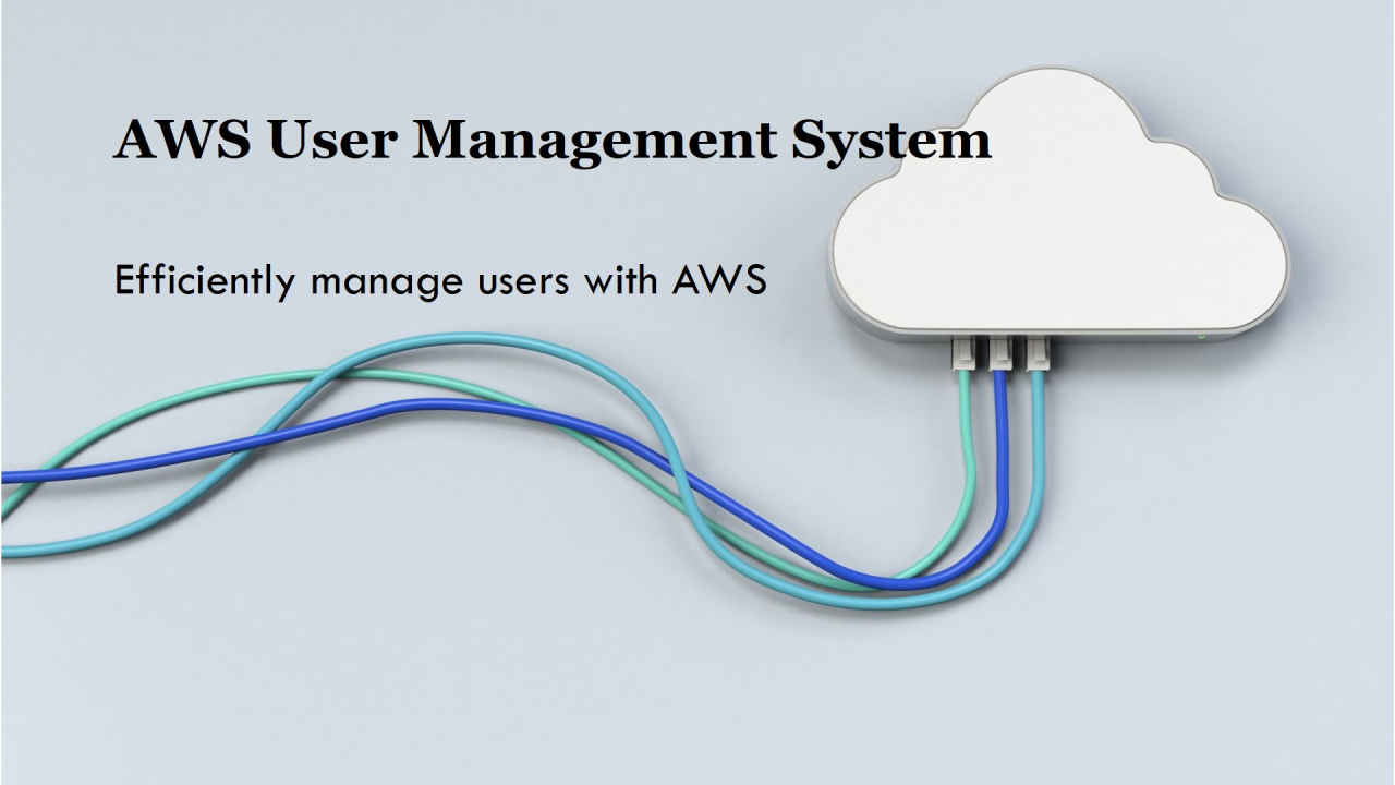 Building a User Management System with AWS Building a User Management System with AWS