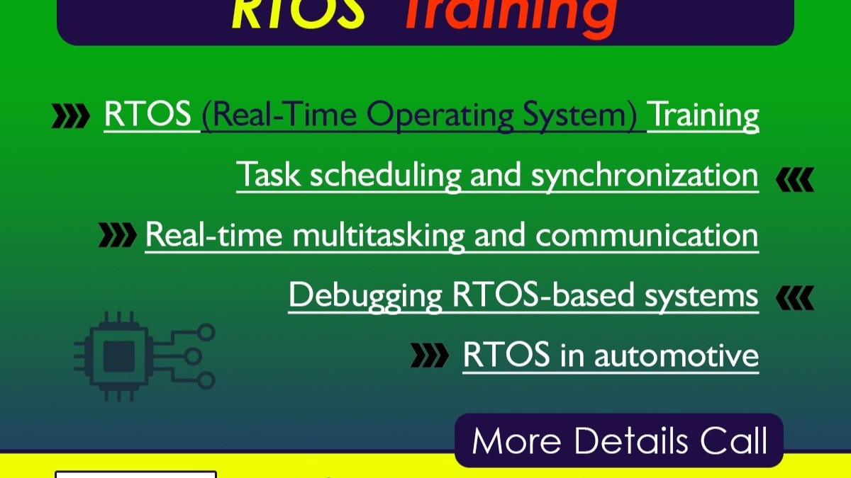 EMBEDDED SYSTEMS COURSE TRAINING IN CHENNAI - RTOS TRAINING IN CHENNAI EMBEDDED SYSTEMS COURSE TRAINING IN CHENNAI - RTOS TRAINING IN CHENNAI