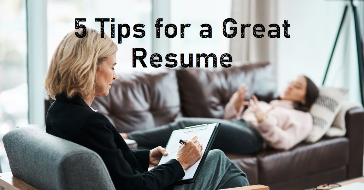 5 Tips to Create a great Resume 5 Tips to Create a great Resume