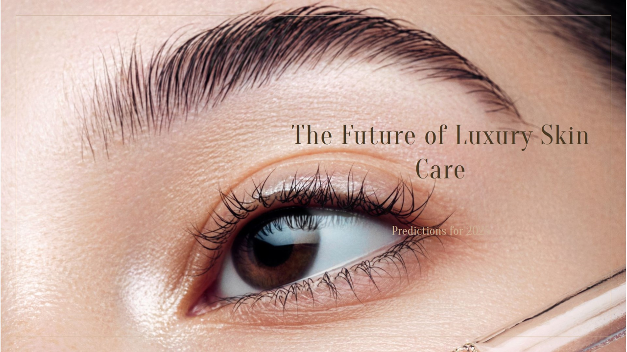 Looking Ahead: Skin Care Predictions for 2025 Looking Ahead: Skin Care Predictions for 2025