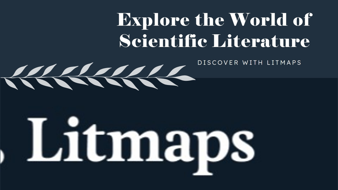 Unveiling Research Gaps: How Litmaps Empowers Early Career Researchers Unveiling Research Gaps: How Litmaps Empowers Early Career Researchers