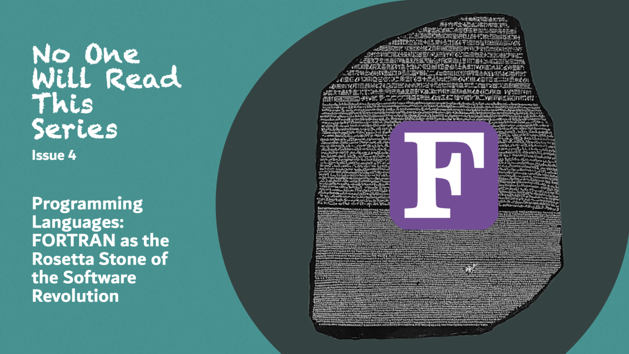 No One Will Read This Series - Programming Languages: FORTRAN and the ... No One Will Read This Series - Programming Languages: FORTRAN and the ...