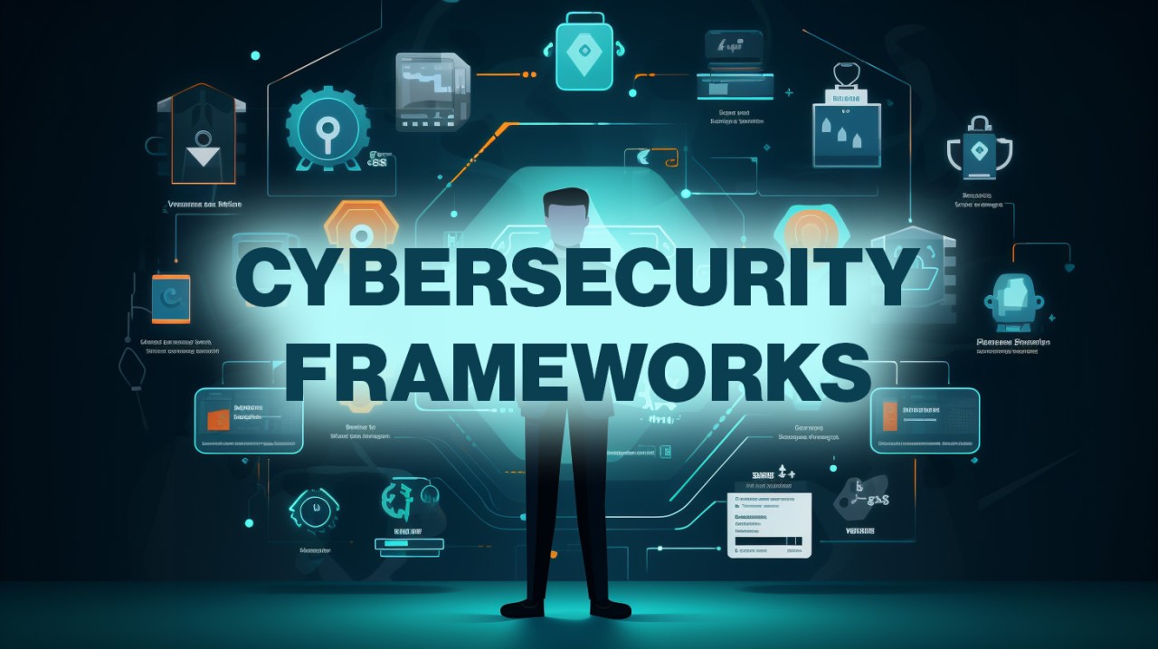 Overview of Cybersecurity Frameworks (NIST, ISO) Overview of Cybersecurity Frameworks (NIST, ISO)