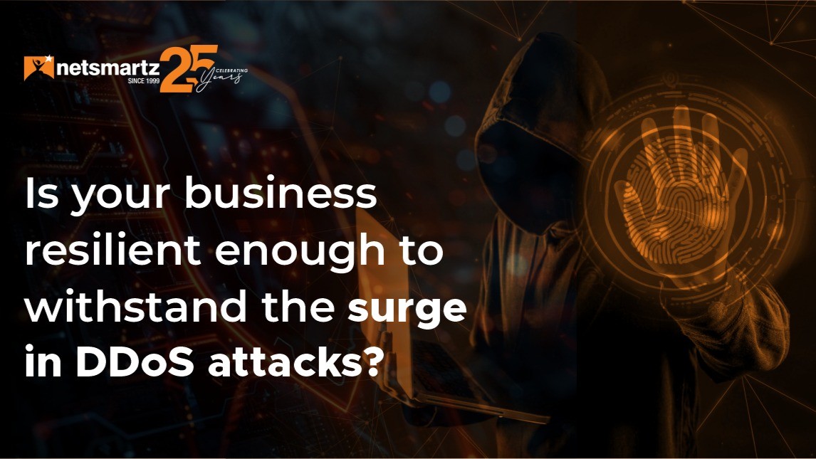 Is Your Business Prepared to Stay Resilient Against the DDoS Surge? Is Your Business Prepared to Stay Resilient Against the DDoS Surge?