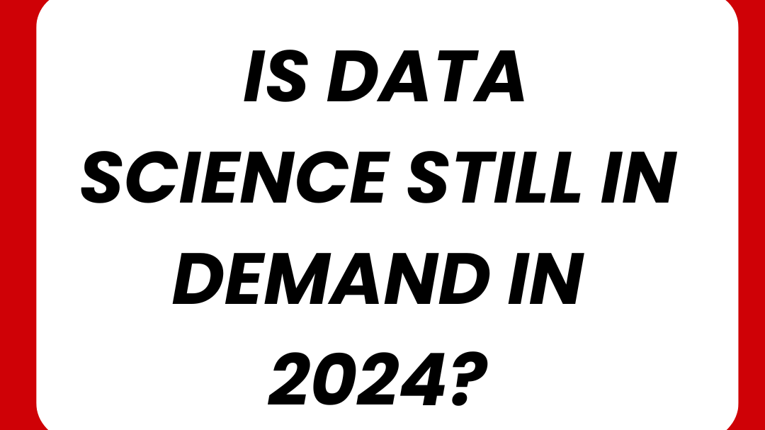 Is data science still in demand in 2024? Is data science still in demand in 2024?
