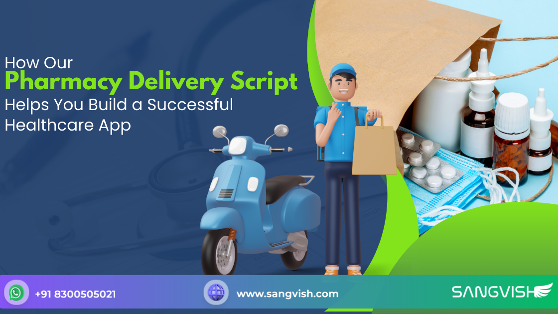How Our Pharmacy Delivery Script Helps You Build a Successful ... How Our Pharmacy Delivery Script Helps You Build a Successful ...