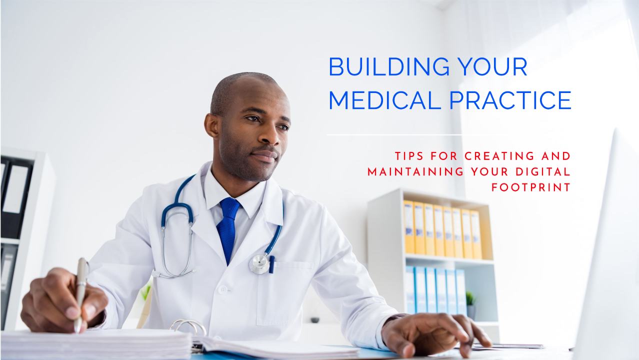 Building Your Medical Practice Building Your Medical Practice
