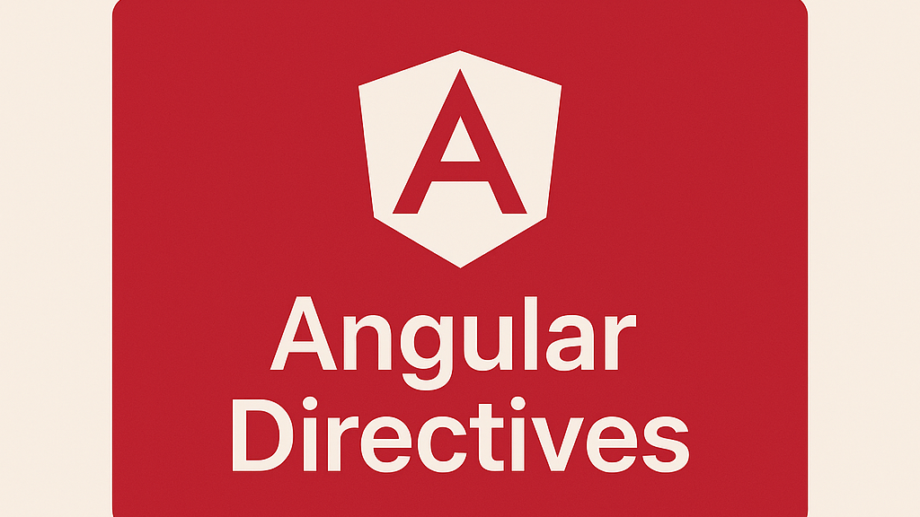 🅰️ The Ultimate Guide to Angular Directives 🅰️ The Ultimate Guide to Angular Directives